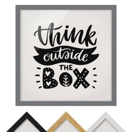 Bilderwelten Bild mit Rahmen - Quadrat Think outside the box