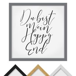 Bilderwelten Bild mit Rahmen - Quadrat Du bist mein Happy End
