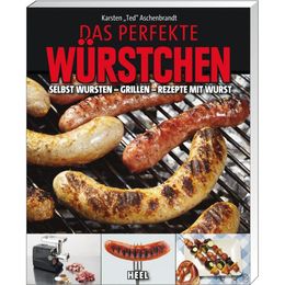 ich-zapfe Kochbuch, Rezeptbuch - Das perfekte W&uuml;rstchen