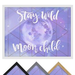 Spruch Bild mit Rahmen Mond-Kind - Stay wild
