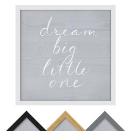 Spruch Bild mit Rahmen Holzwand grau - Dream big