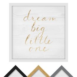 Spruch Bild mit Rahmen Holzwand wei&szlig; - Dream big