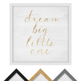 Spruch Bild mit Rahmen Holzwand wei&szlig; - Dream big