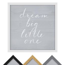 Spruch Bild mit Rahmen Holzwand grau - Dream big