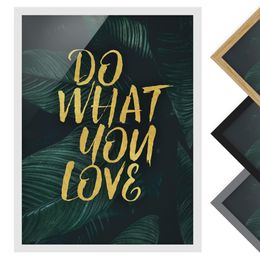 Bild mit Rahmen Do what you love Dunkle Botanik