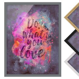 Bild mit Rahmen Farbexplosion Do what you love