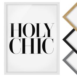 Spruch Bild mit Rahmen HOLY CHIC