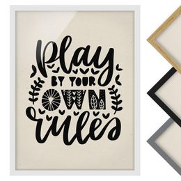 Spruch Bild mit Rahmen Play by your own rules