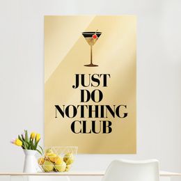 Glasbild Cocktail - Just do nothing club