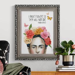 Bilderwelten Bild mit Barockrahmen Antik Spr&uuml;che modern Barock bunt - Fridas Gedanken - Blumen - Spr&uuml;che Wohnzimmer Schlafzimmer