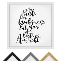Spruch Bild mit Rahmen Am Rande des Wahnsinns
