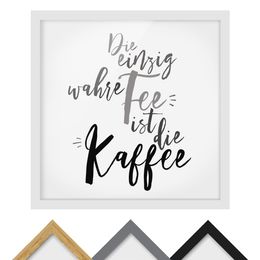 Spruch Bild mit Rahmen Die einzig wahre Fee