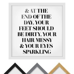 Spruch Bild mit Rahmen At the end of the day