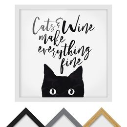 Spruch Bild mit Rahmen Cats and Wine make everything fine