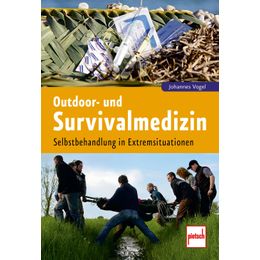 Paul Pietsch Verlage Outdoor- und Survivalmedizin Selbstbehandlung in Extremsituationen - Sachbücher & Lustiges