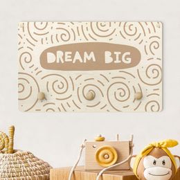 Bilderwelten Kindergarderobe beige Spr&uuml;che Illustration Flurgarderobe - Spruch Dream Big mit Wirbel Natur - Spr&uuml;che Kinderzimmer Flur