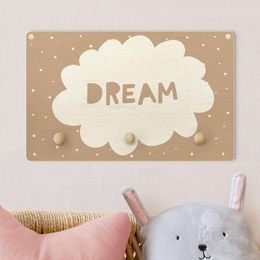 Bilderwelten Kindergarderobe beige Spr&uuml;che Illustration Flurgarderobe - Spruch Dream mit Wolke Natur - Spr&uuml;che Kinderzimmer Flur