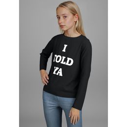 Kidsworld M&auml;dchen Kidsworld Langarmshirt &raquo;Spruch: I TOLD YA&laquo; L&auml;ssiger Spr&uuml;che-Print schwarz 164/170