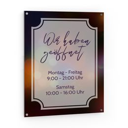 &Ouml;ffnungszeiten Schild personalisierbar | "Wir haben ge&ouml;ffnet" | Format 3:4 | diverse Materialien | &Ouml;ffnungszeiten Vorlage online bestellen