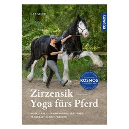 Kosmos Zirzensik - Yoga f&uuml;rs Pferd