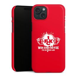 DeinDesign iPhone 15 Plus Handy Premium Case Smartphone Handyh&uuml;lle Schutzh&uuml;lle gl&auml;nzend 1. Fc Kaiserslautern Spruch Official Licensed Product Premium Case