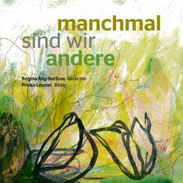 Manchmal sind wir andere, Belletristik von Regina Alig-Barfuss