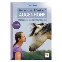 M&uuml;ller R&uuml;schlikon Mensch und Pferd auf Augenh&ouml;he - Pferdegerecht kommunizieren