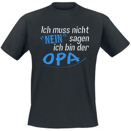 Familie & Freunde Ich muss nicht Nein sagen - ich bin der Opa T-Shirt schwarz in 3XL T2186, Gildan 64000