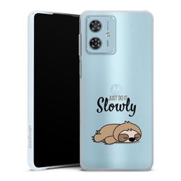 DeinDesign Motorola Moto G54 5G Handy Silikon Hülle Case transparent Handyhülle Statement Animals Spruch Motivation Sloth Lazy Sunday Silikon Case
