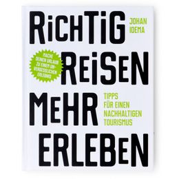 Laurence King Verlag Richtig Reisen Mehr Erleben