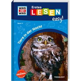 Tessloff Verlag WAS IST WAS Erstes Lesen easy! Band 17. Tiere in der Nacht