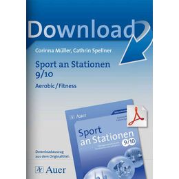 Auer Verlag Sport an Stationen 9/10: Aerobic/ Fitness