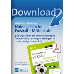 Auer Verlag Noten geben im Fußball - Mittelstufe