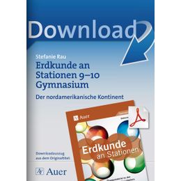 Auer Verlag Erdkunde an Stationen 9-10 Gymnasium: Der nordamerikanische Kontinent