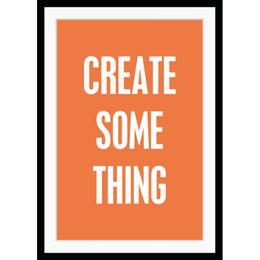 queence Bild »CREATE SOMETHING« Motivationsbilder Schriftzug Sprüche & Texte HD Premium Poster-Druck inkl. Holzrahmen Farbe Rahmen: schwarz +...
