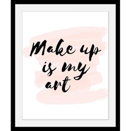 queence Bild »Make up« Fashion Frau Motivationsbilder Schriftzug Schwarz-Weiß HD Premium Poster-Druck inkl. Holzrahmen Farbe Rahmen:...