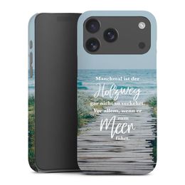 DeinDesign iPhone 17 Pro Max Handy Premium Case Smartphone Handyh&uuml;lle Schutzh&uuml;lle gl&auml;nzend Statement Beach Spruch Premium Case