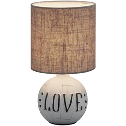 REALITY LEUCHTEN Schreibtischlampe "Esna", grau, 1, Ø 16,5cm H: 31cm, 1 Stk., Leuchten, E14 Tischleuchte mit LOVE-Schriftzug, Keramikfuß und Stoffschirm, Tischlampe