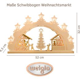 Weigla LED Schwibbogen &raquo;Weihnachtsmarkt, Lichterbogen aus Holz, NATUR, Made in Germany&laquo; 1 Stk. Erzgebirge garantiert, Weihnachtsdeko Innen, 