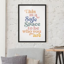 Bilderwelten Bild mit Rahmen This is a safe space
