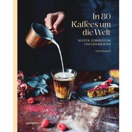 Die Gestalten Verlag In 80 Kaffees um die Welt
