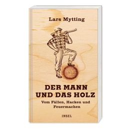 Insel Verlag Der Mann und das Holz
