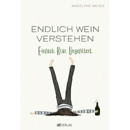 AT Verlag Endlich Wein verstehen