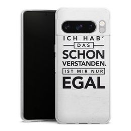 DeinDesign Google Pixel 8 Pro Handy Silikon H&uuml;lle Case transparent Handyh&uuml;lle Spruch Sayings Statement Silikon Case