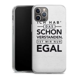 DeinDesign iPhone 12 Pro Max Handy Silikon H&uuml;lle Case transparent Handyh&uuml;lle Spruch Sayings Statement Silikon Case