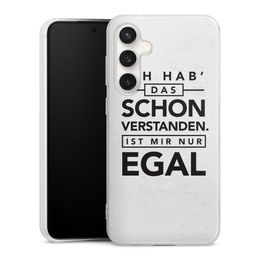 DeinDesign Galaxy S23 FE Handy Silikon H&uuml;lle Case transparent Handyh&uuml;lle Spruch Sayings Statement Silikon Case