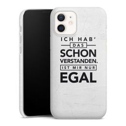 DeinDesign iPhone 12 Handy Premium Case Smartphone Handyh&uuml;lle Schutzh&uuml;lle matt Spruch Sayings Statement Premium Case