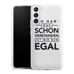 DeinDesign Galaxy S22+ Handy Silikon H&uuml;lle Case transparent Handyh&uuml;lle Spruch Sayings Statement Silikon Case