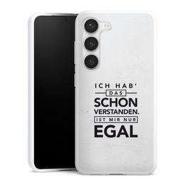DeinDesign Galaxy S23 Handy Silikon H&uuml;lle Case wei&szlig; Handyh&uuml;lle Spruch Sayings Statement Silikon Case