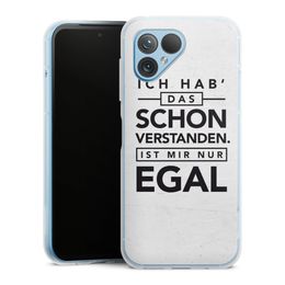 DeinDesign Fairphone 5 Handy Silikon H&uuml;lle Case transparent Handyh&uuml;lle Spruch Sayings Statement Silikon Case